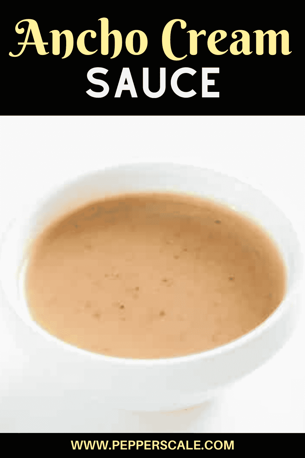 Ancho Cream Sauce Recipe